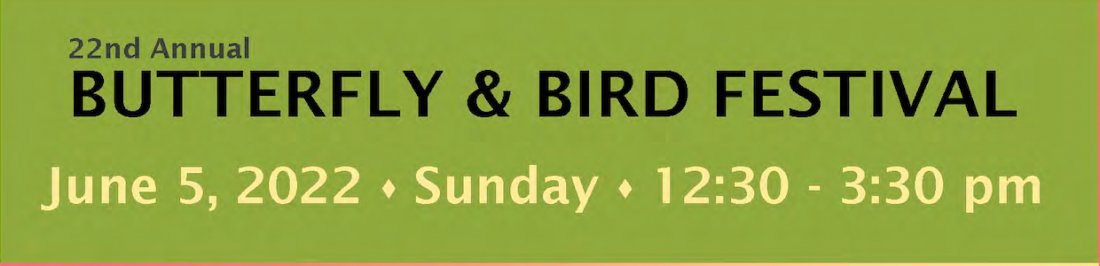 22nd Annual Butterfly & Bird Festival